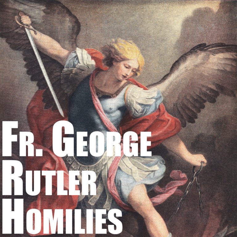 Father George William Rutler Homilies « One More Soul